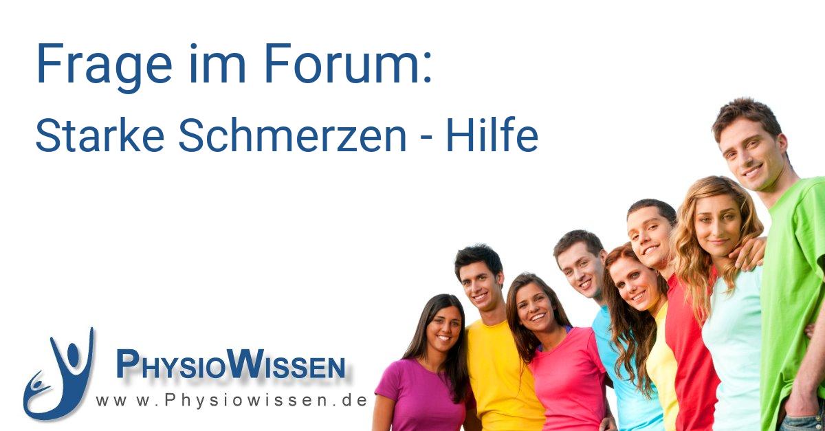 Starke Schmerzen - Hilfe - Patientenforum - Physiowissen.de ...