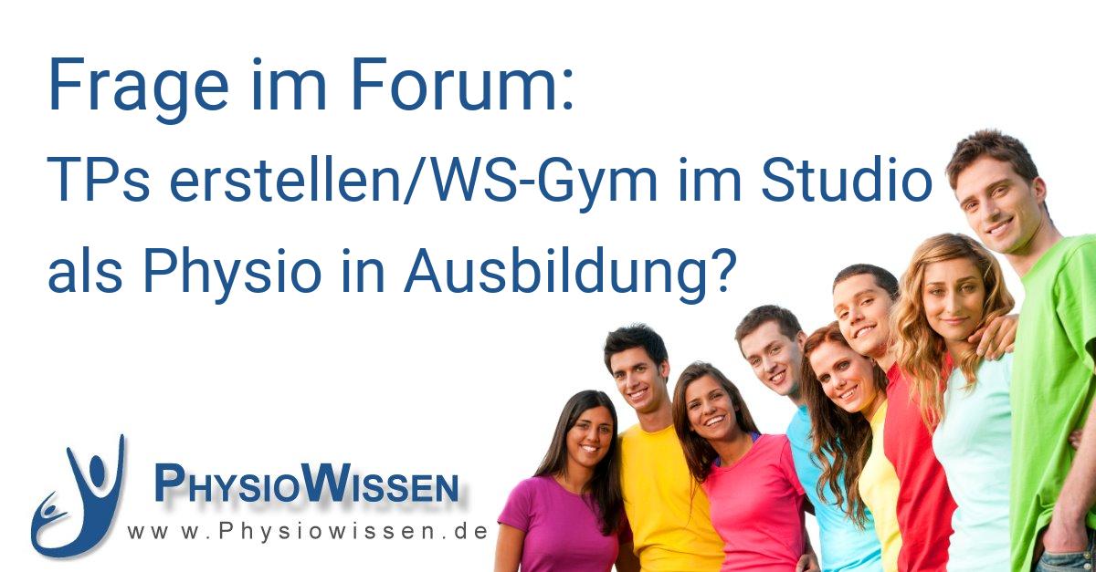 TPs erstellen/WS-Gym im Studio als Physio in Ausbildung? - Berufsleben ...